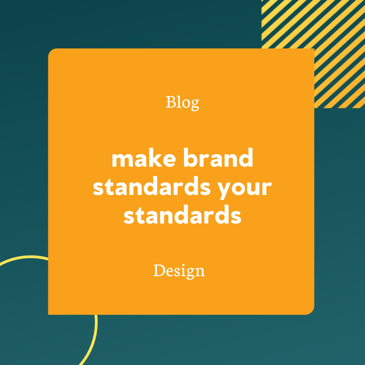 make brand standards your standards - Scott Allen Creative
